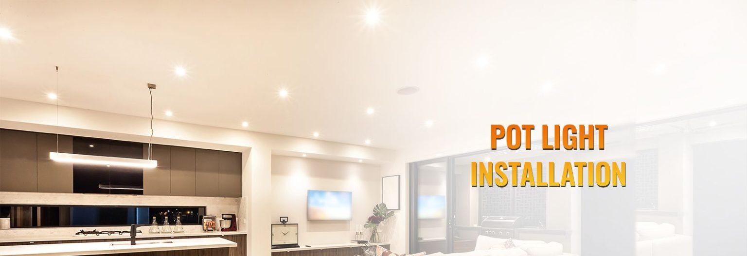 POT LIGHT INSTALLATION – H MAN ELECTRIC